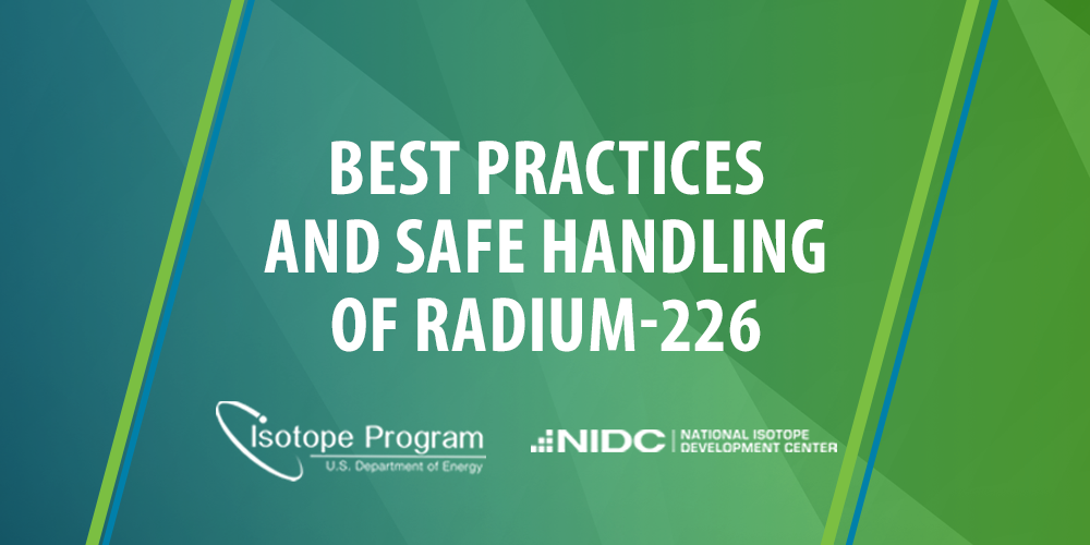 DOE Isotope Program to host Radium-226 Safety Roundtable | NIDC: National Isotope Development Center